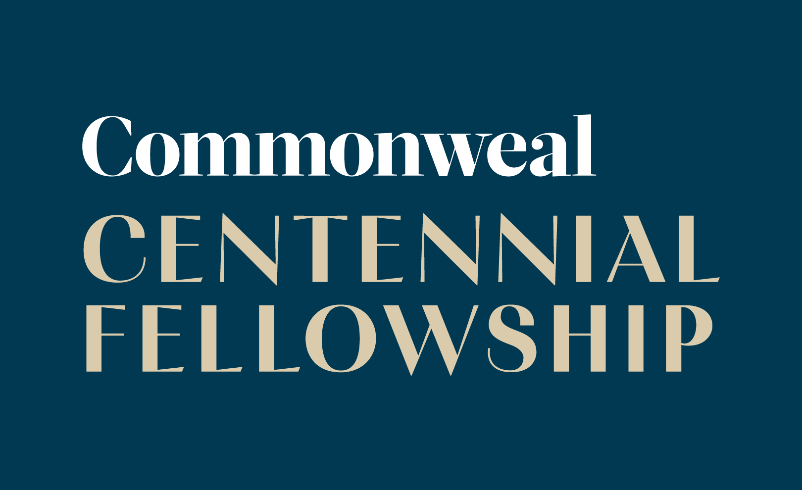 Announcing the Commonweal Centennial Fellowship | Commonweal Magazine