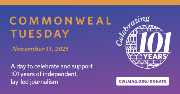 Commonweal 101 | Commonweal Magazine